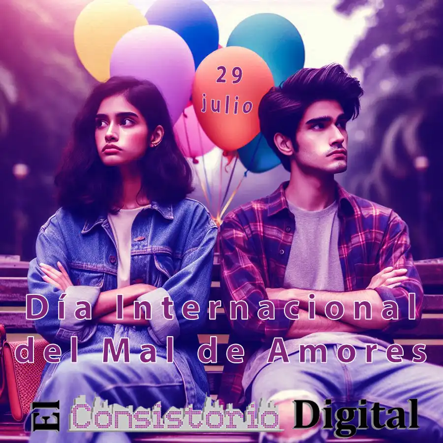 29 de julio - Día Internacional del Mal de Amores - El Consistorio Digital